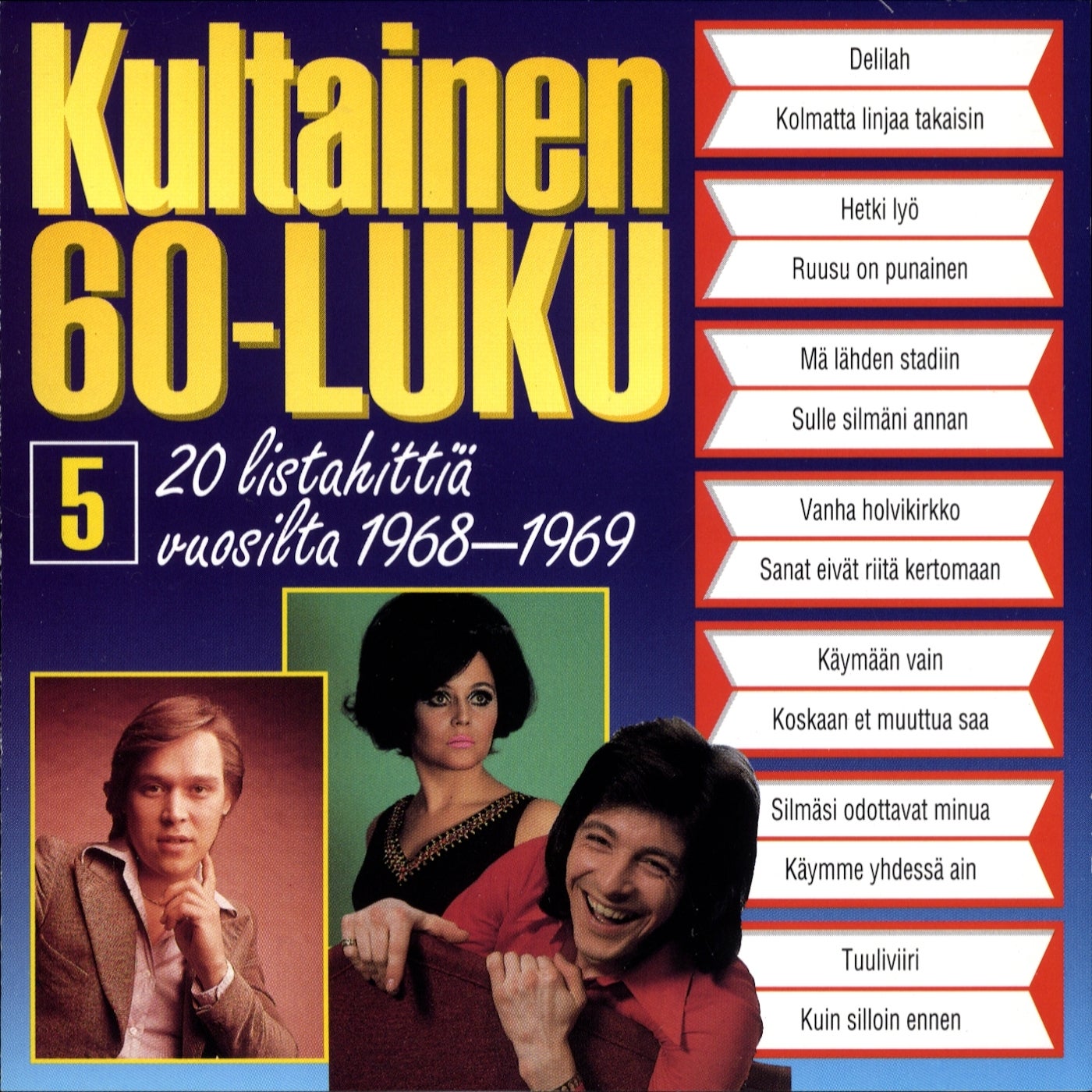 Kultainen 60-luku 5 1968-1969 by Tapani Kansa, Fredi, Danny, Kirka, The ...