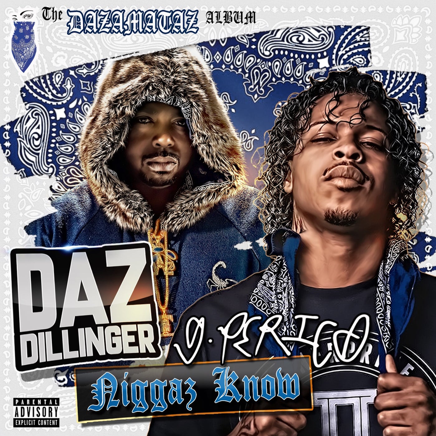 Niggaz Know (feat. G Perico) by Daz Dillinger on Beatsource