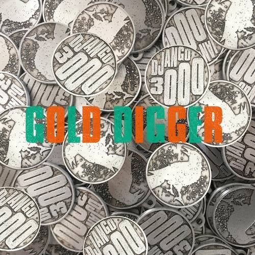 Gold Digger by Django 3000 on Beatsource