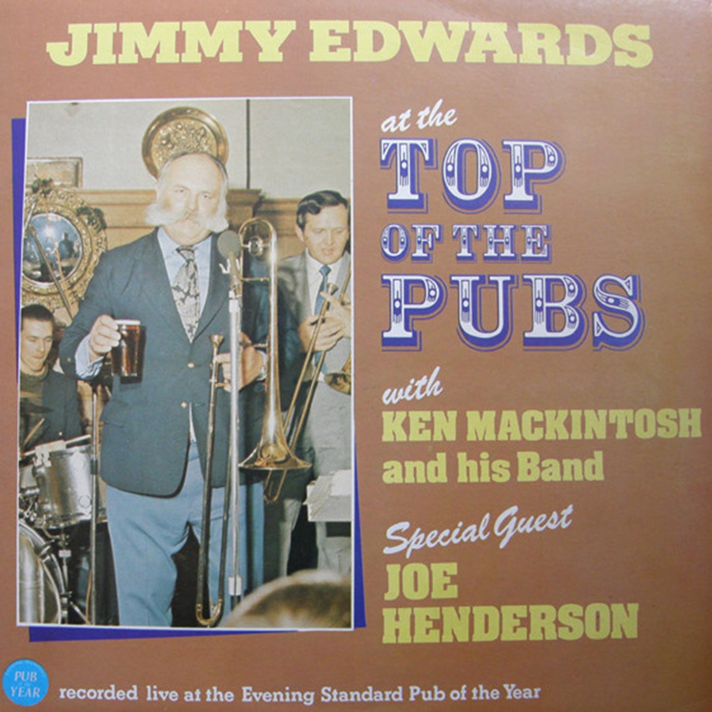 Jimmy Edwards At The Top Of The Pubs (Live) by Jimmy Edwards, Ken ...