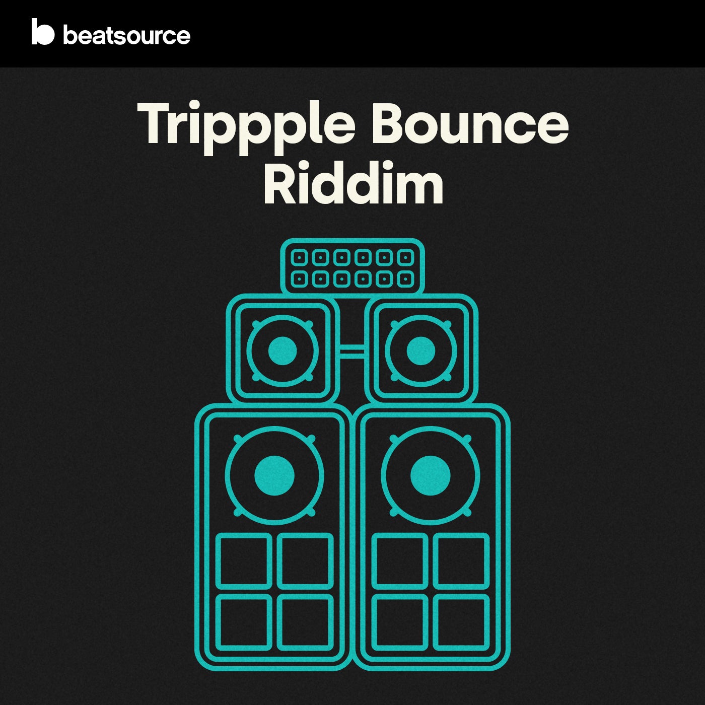 Trippple Bounce Riddim Playlist for DJs on Beatsource