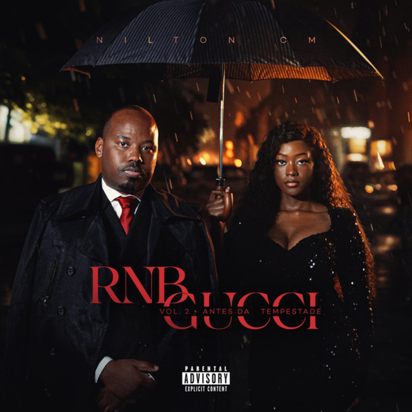 RNB GUCCI (Vol.2) - ANTES DA TEMPESTADE by Nilton CM, Lil Drizzy ...