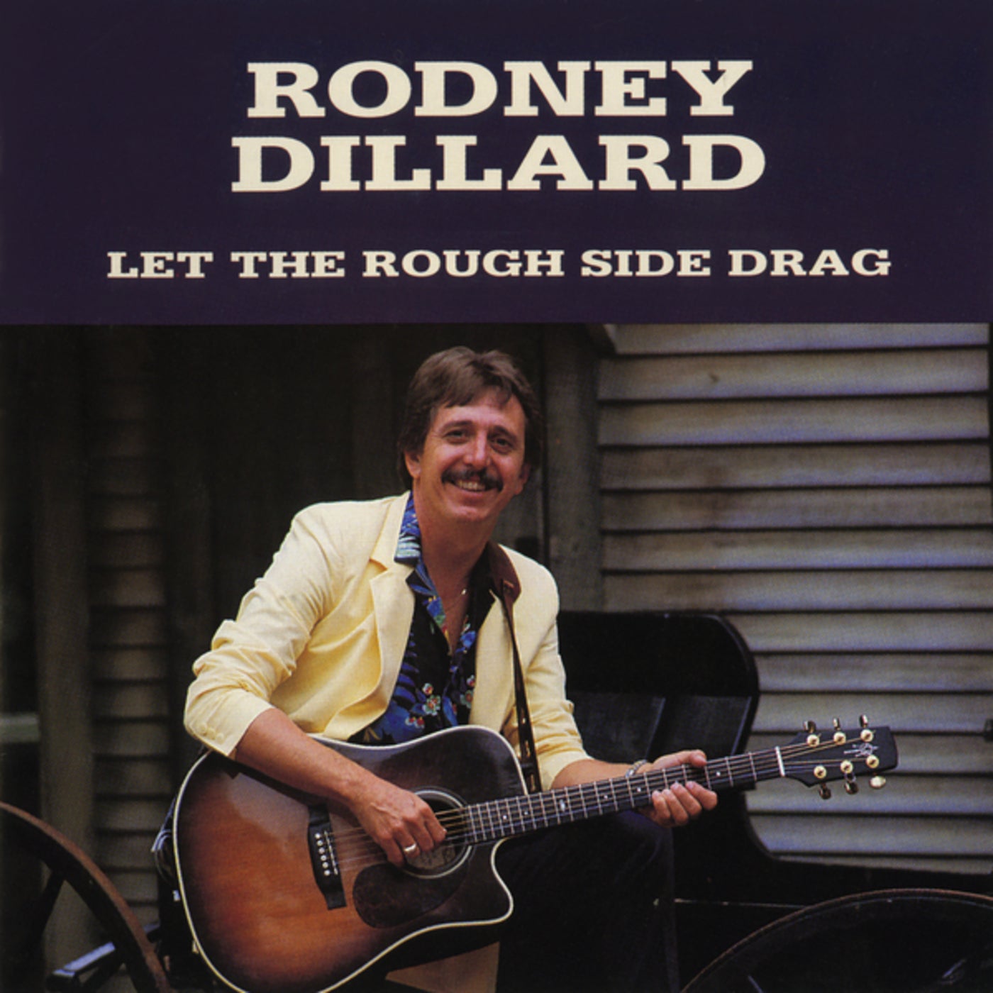 Let The Rough Side Drag by Rodney Dillard on Beatsource