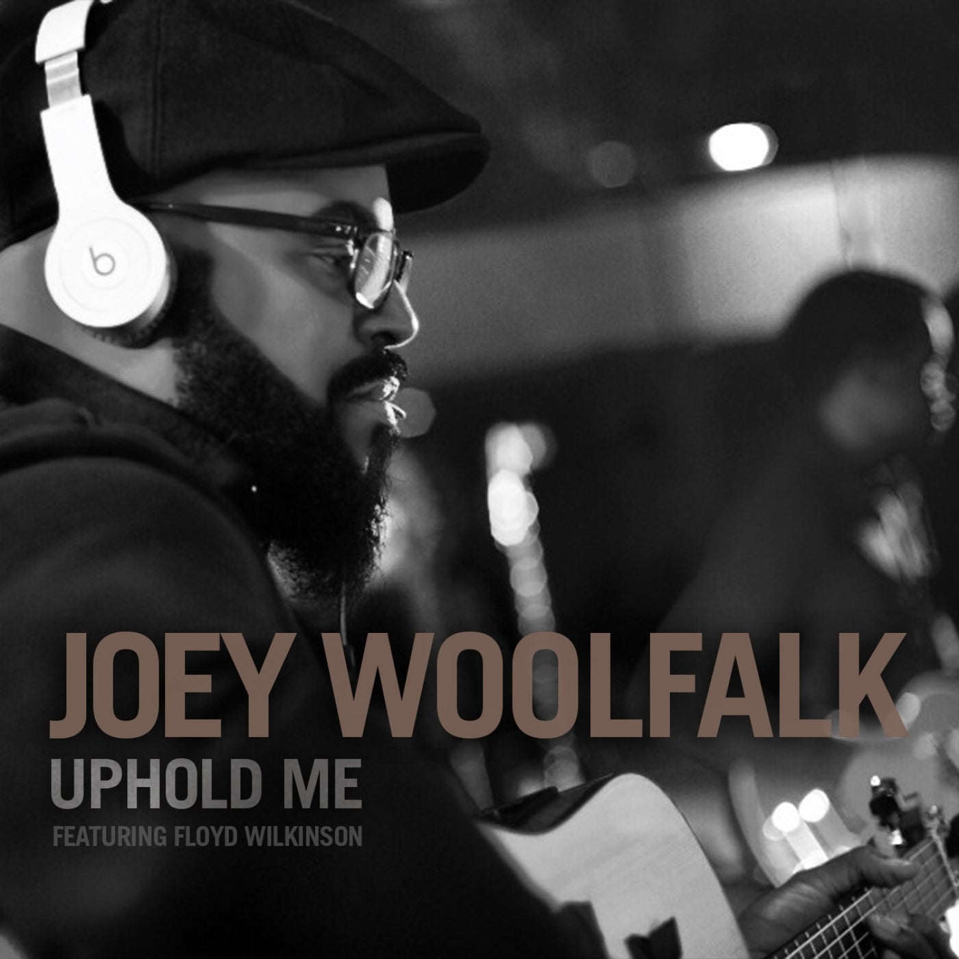 Uphold Me (feat. Floyd Wilkinson) - Single by Joey Woolfalk on Beatsource