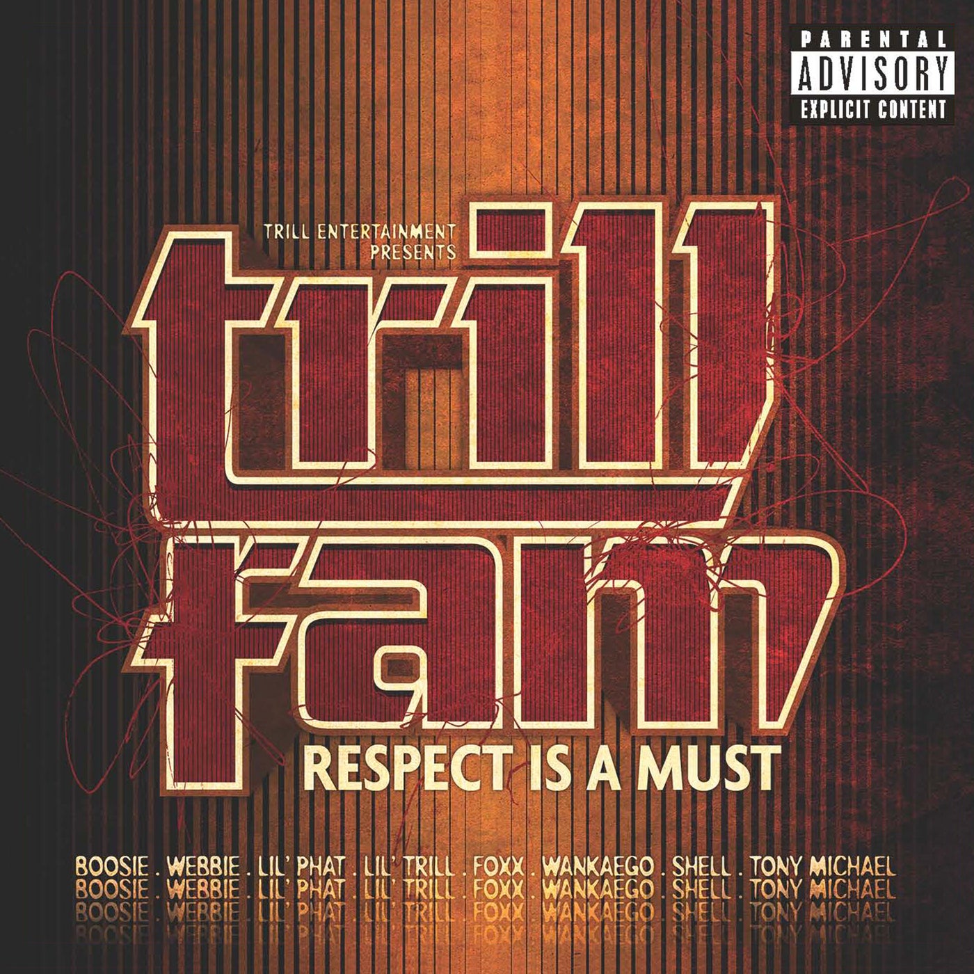 Trill Entertainment Presents: Trill Fam - Respect Is A Must by Boosie ...
