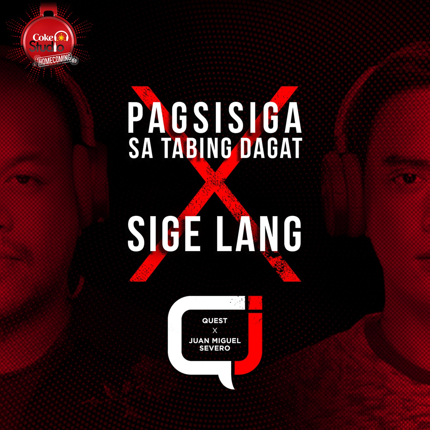 Sige Lang x Pagsisiga sa Tabing Dagat Mash-up by Quest and Juan Miguel ...