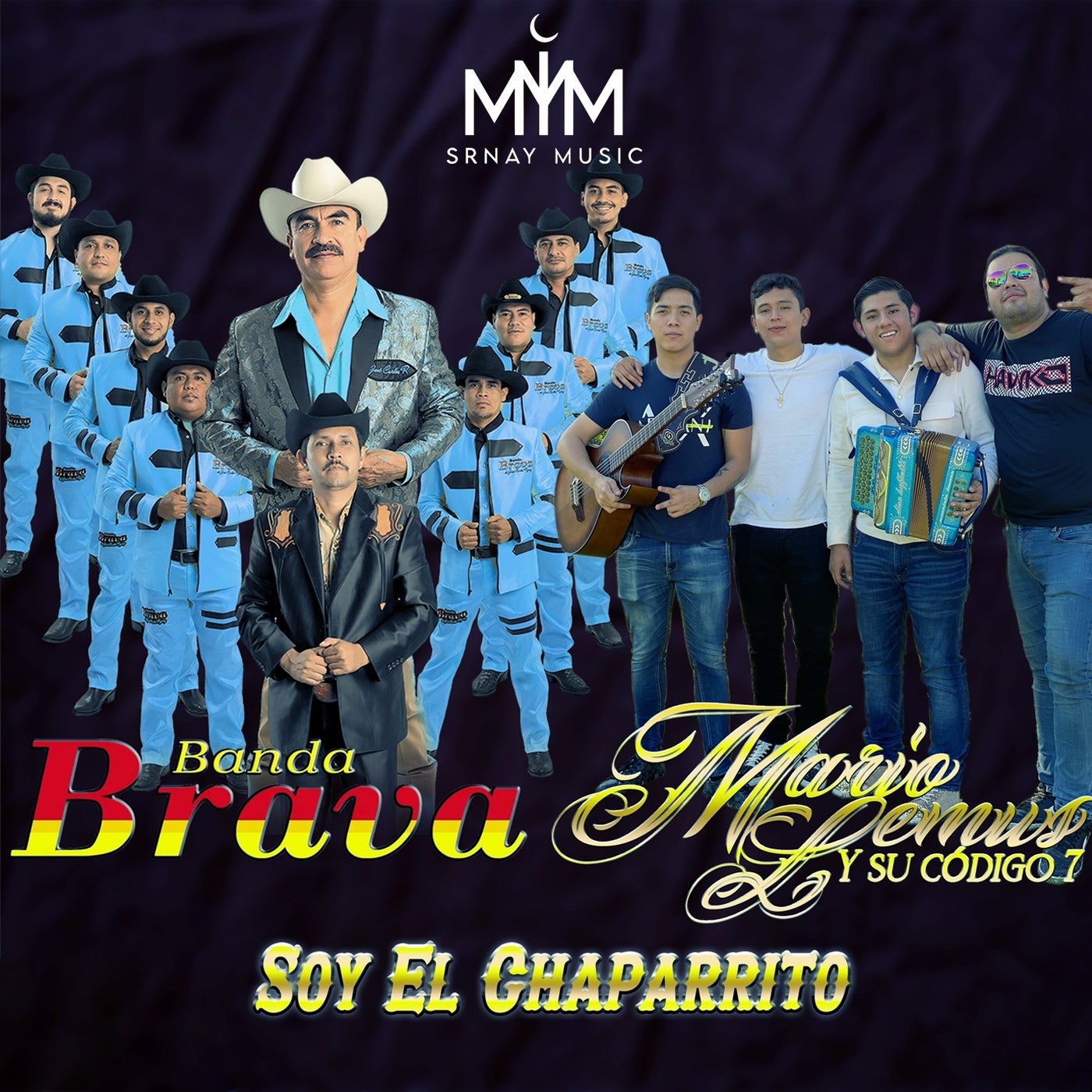 Soy el Chaparrito by Banda Brava and Mario Lemus Y Su Codigo 7 on ...
