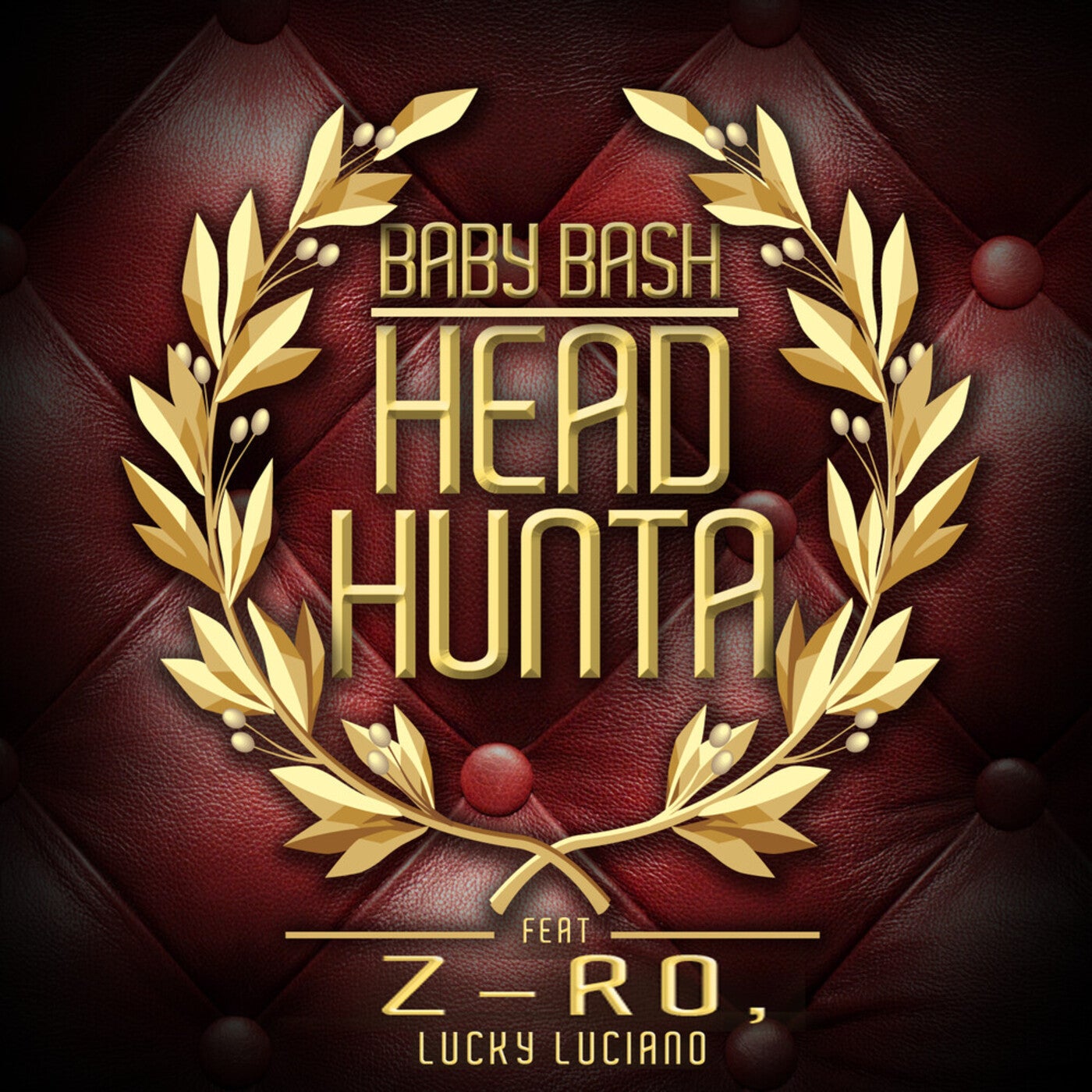 Head Hunta (Explicit) by Baby Bash on Beatsource