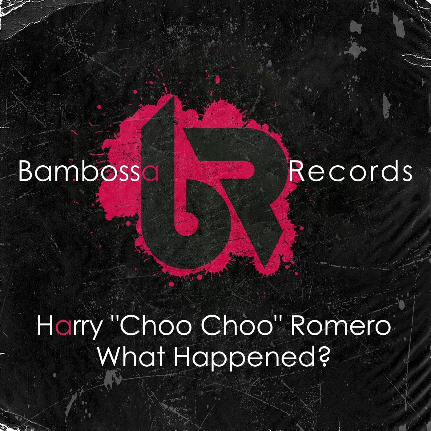 What Happened? by Harry "Choo Choo" Romero on Beatsource