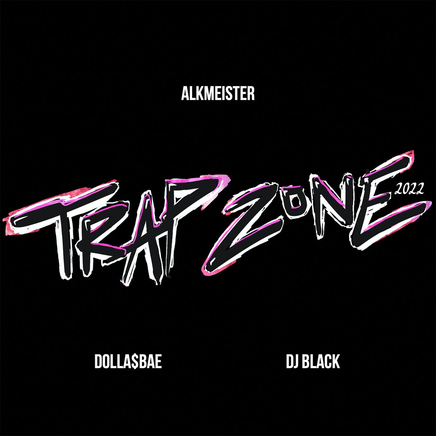 Trapzone 2022 by Dj Black, Alkmeister and Dolla$Bae on Beatsource