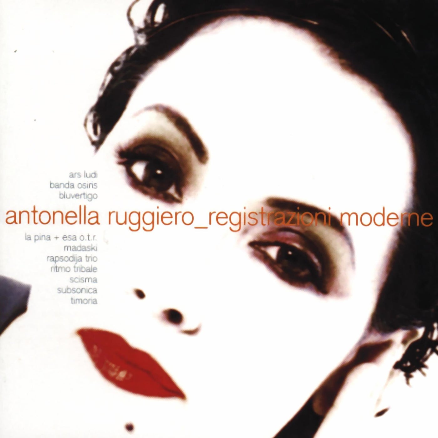 Registrazioni moderne by Antonella Ruggiero, Subsonica, Otierre, La ...