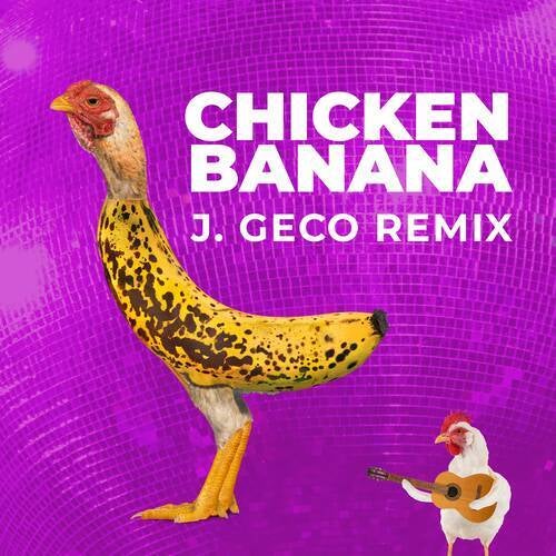 Chicken Banana (J.Geco Remix) by Crazy Music Channel and J.Geco on ...