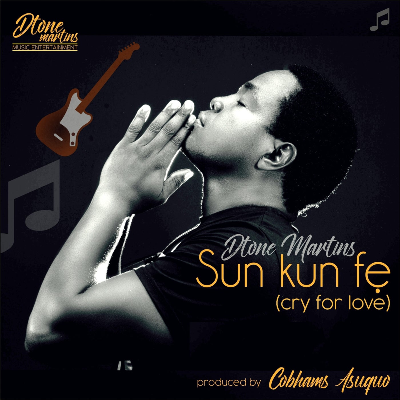 Sunkun Ife (Cry For Love) by Gt Da Guitarman and Dtone Martins on ...