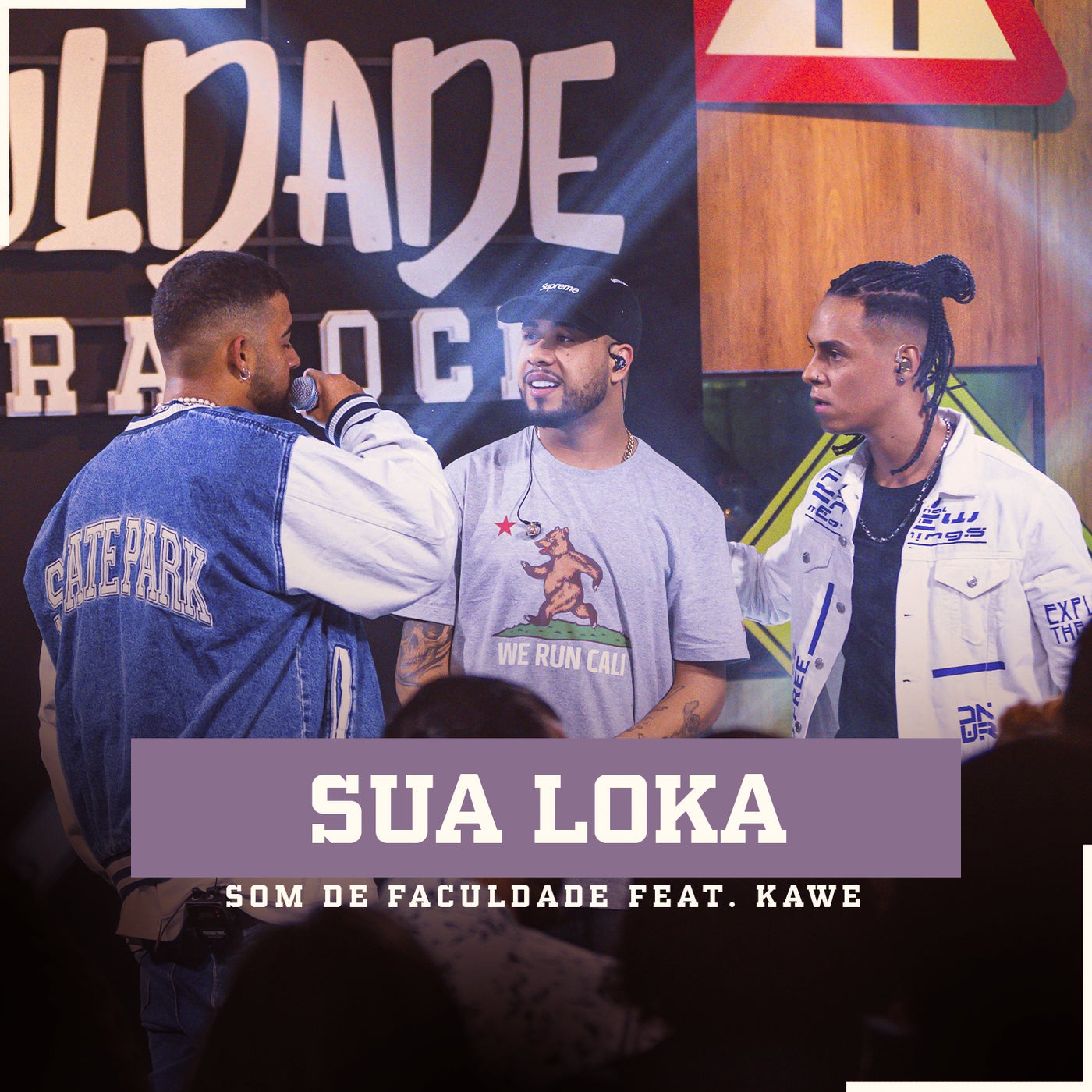 SUA LOKA (Ao Vivo) by Kawe and Som de Faculdade on Beatsource