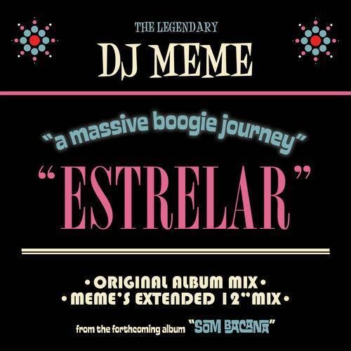 Estrelar (Extended) by DJ Meme and Cris Delanno on Beatsource