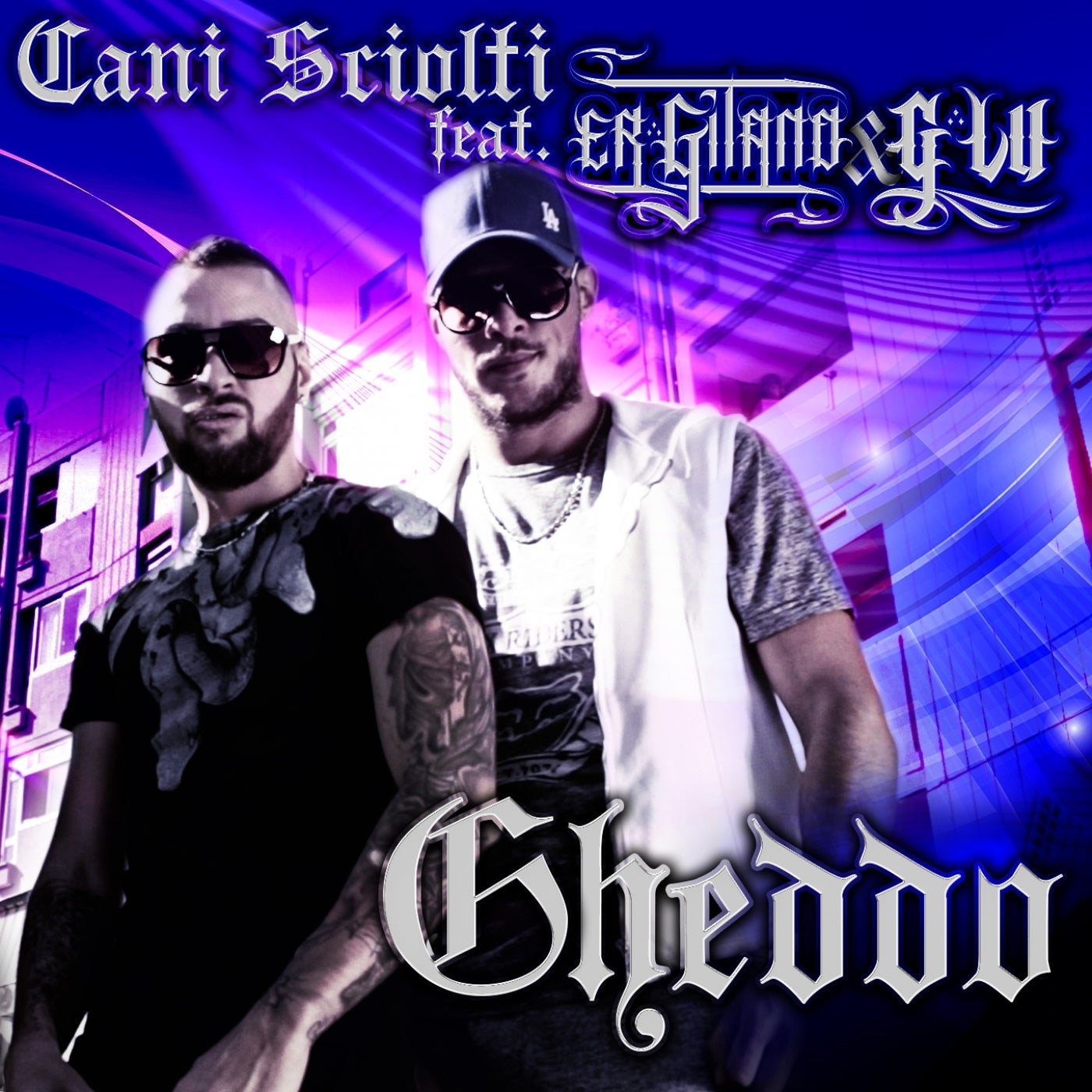 Gheddo (feat. Er Gitano, G-Lu) by Cani Sciolti on Beatsource