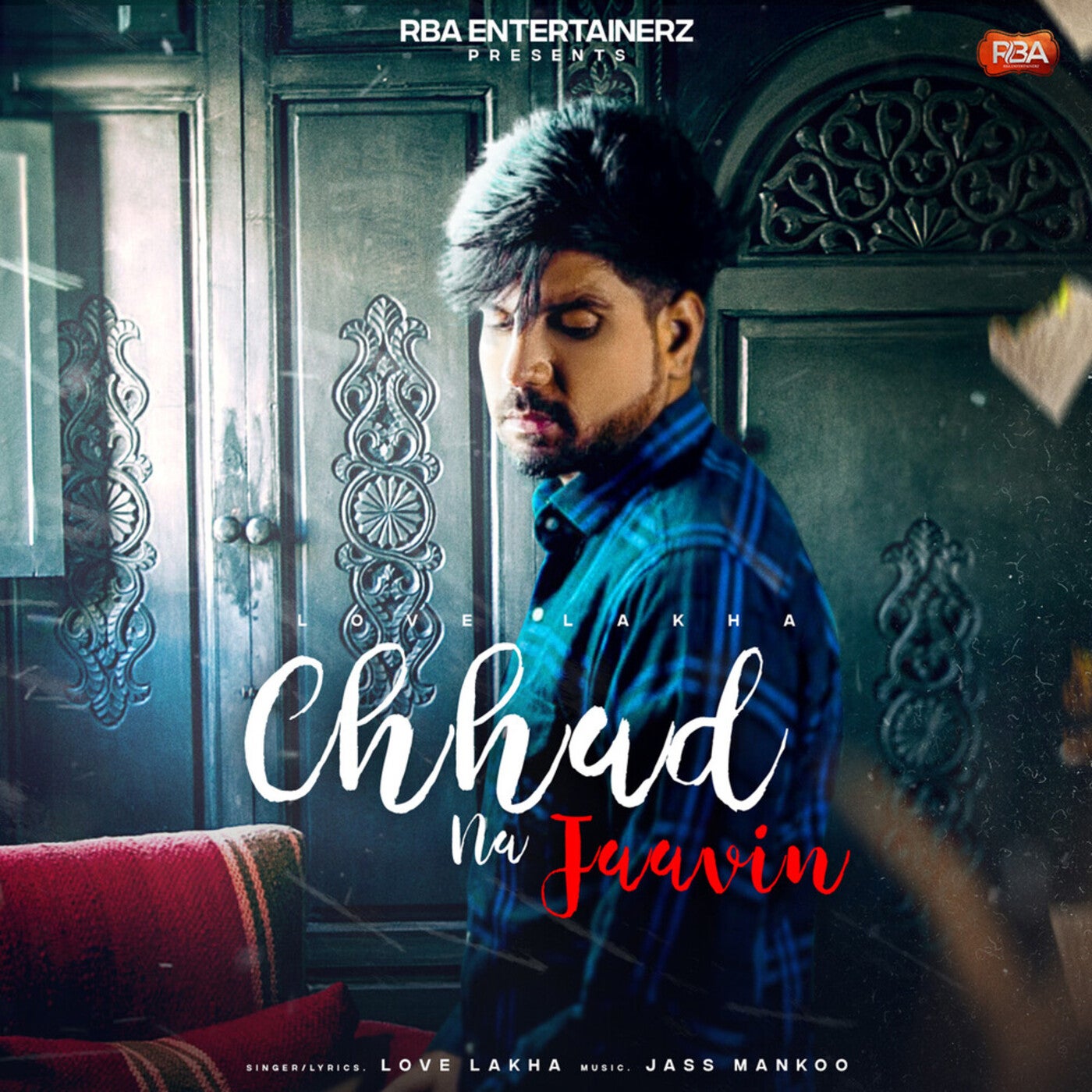Chhad Naa Jaavin by Love Lakha on Beatsource