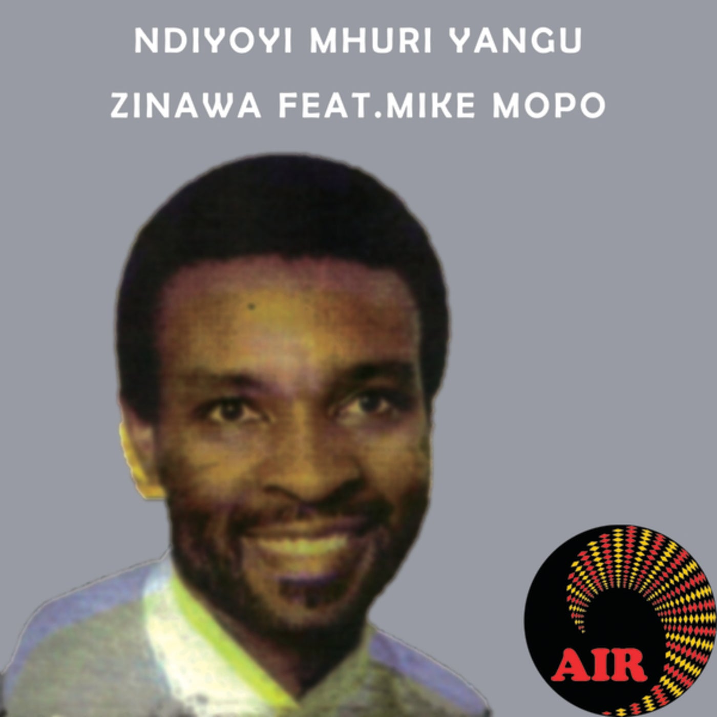 Ndiyoyi Mhuri Yangu by Ziwana and Mike Mopo on Beatsource
