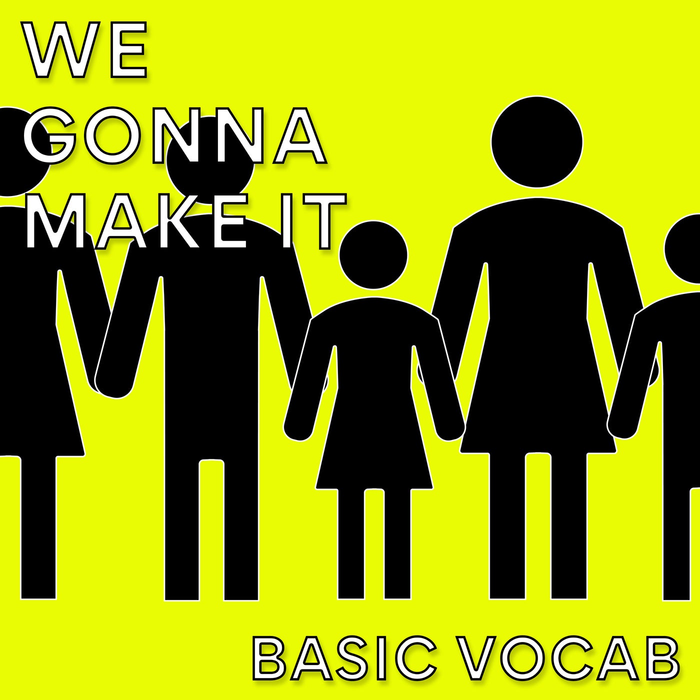 We Gonna Make It by Basic Vocab on Beatsource