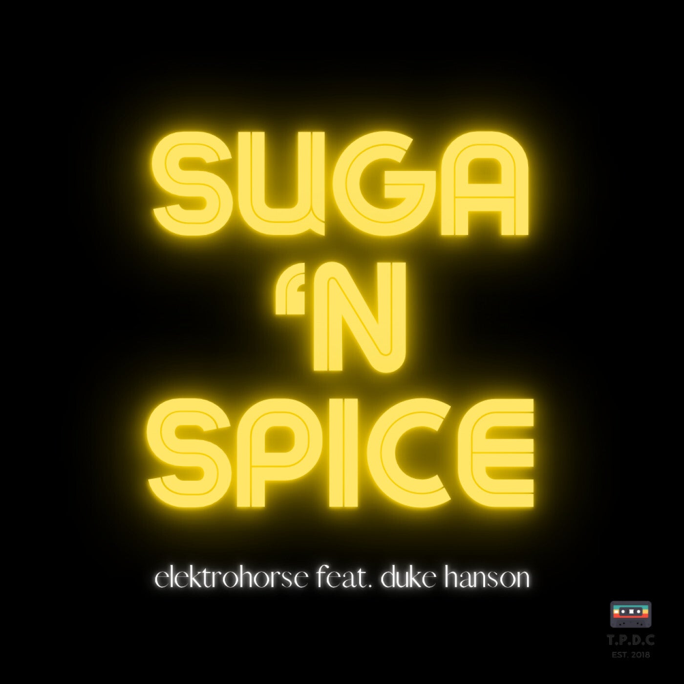 SUGA 'N SPICE by Elektrohorse and Duke Hanson on Beatsource