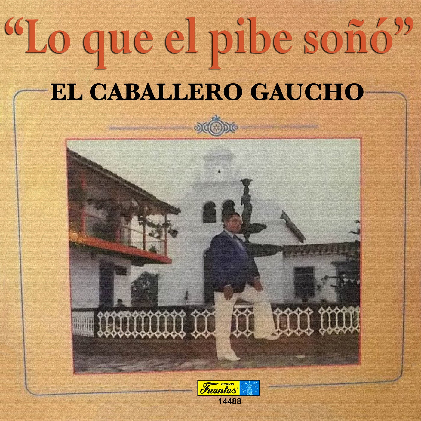 Lo Que el Pibe Soñó by El Caballero Gaucho on Beatsource