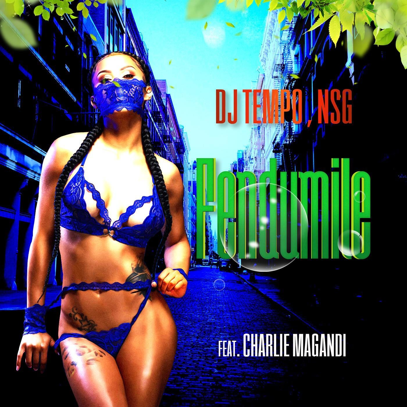 Fendumile (feat. Charlie Magandi) by NSG, Charlie Magandi and DJ Tempo on Beatsource
