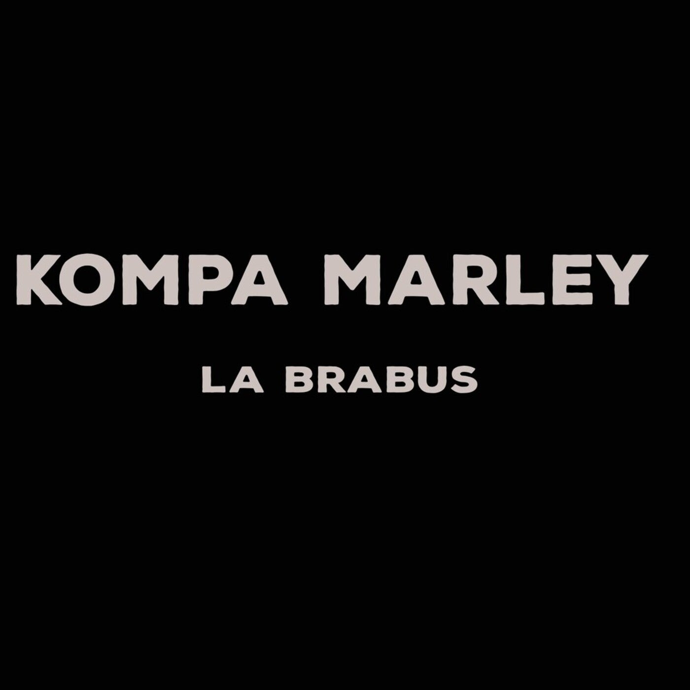 La Brabus by Kompa Marley on Beatsource