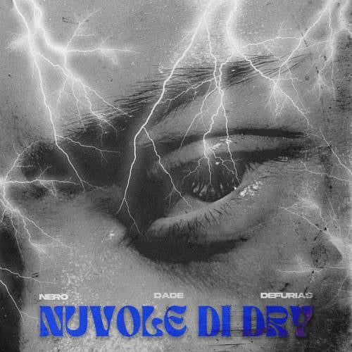 Nuvole di Dry by Nero, Dade and Defurias on Beatsource
