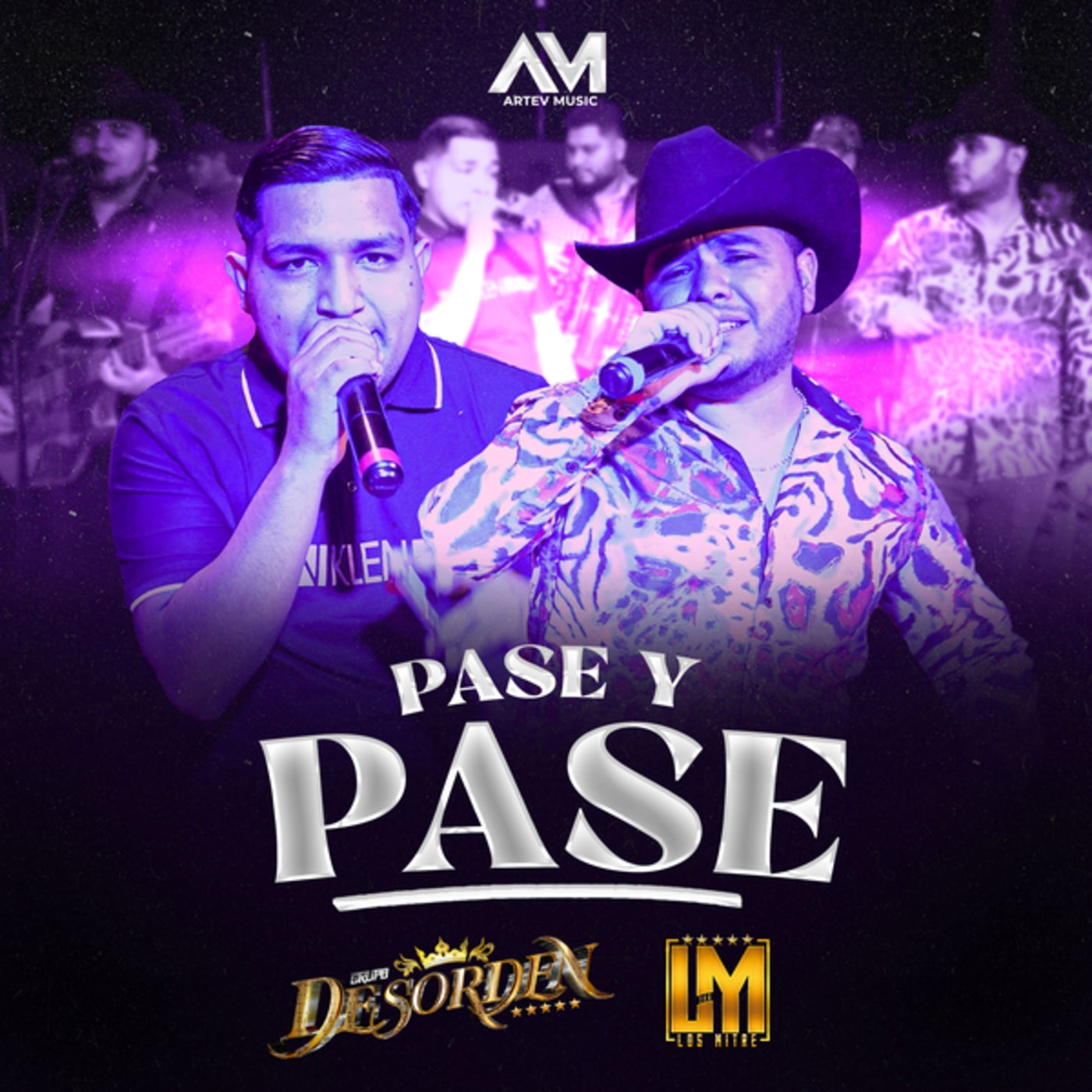 Pase Y Pase (En Vivo) by Grupo Desorden and Los Mitre on Beatsource