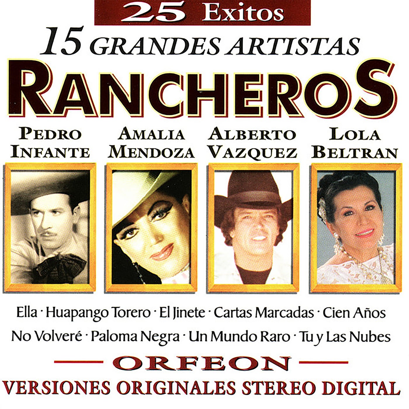 25 Exitos - 15 Grandes Artistas - Rancheros by Pedro Infante, Lola ...
