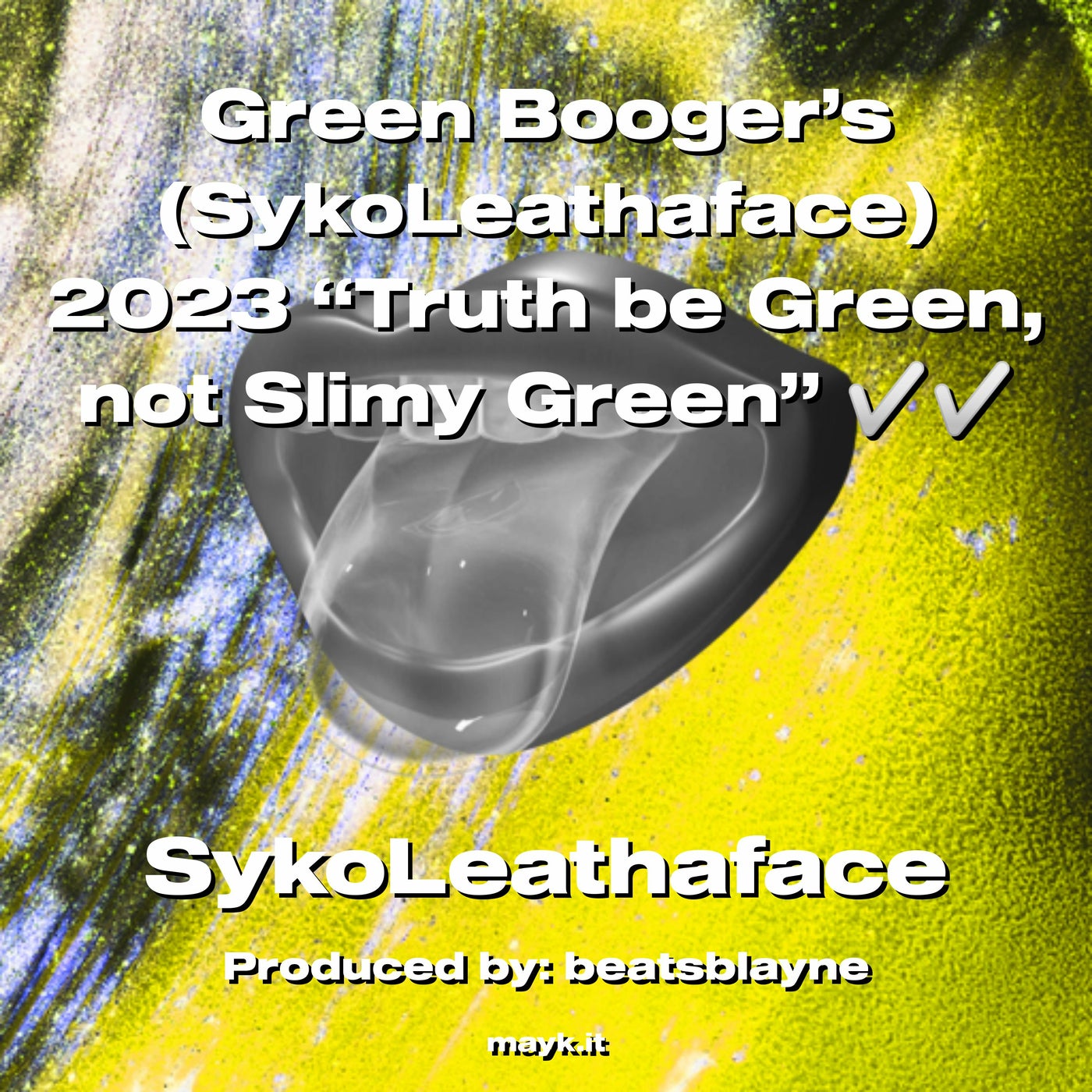 Green Booger's by SykoLeathaface on Beatsource