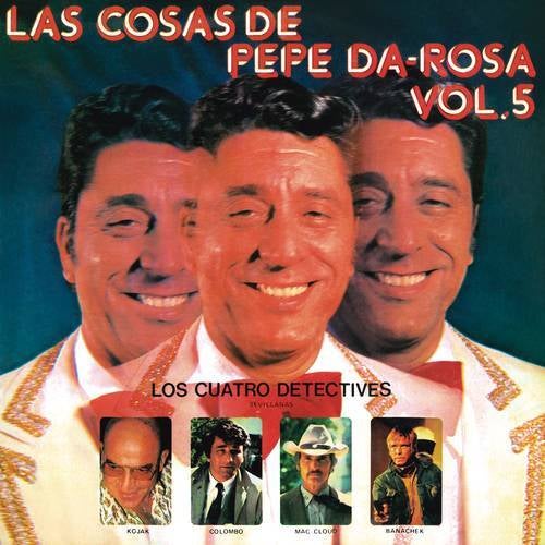 Las Cosas De Pepe Da Rosa - VOL. 5 (Remasterizado 2022) by Pepe Da Rosa ...