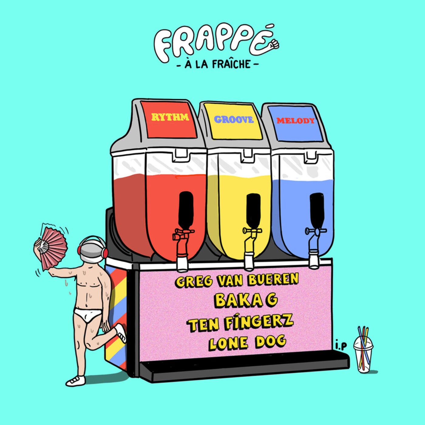 A la Fraîche by Greg Van Bueren, Baka G, Ten Fingerz and Løne Døg on ...