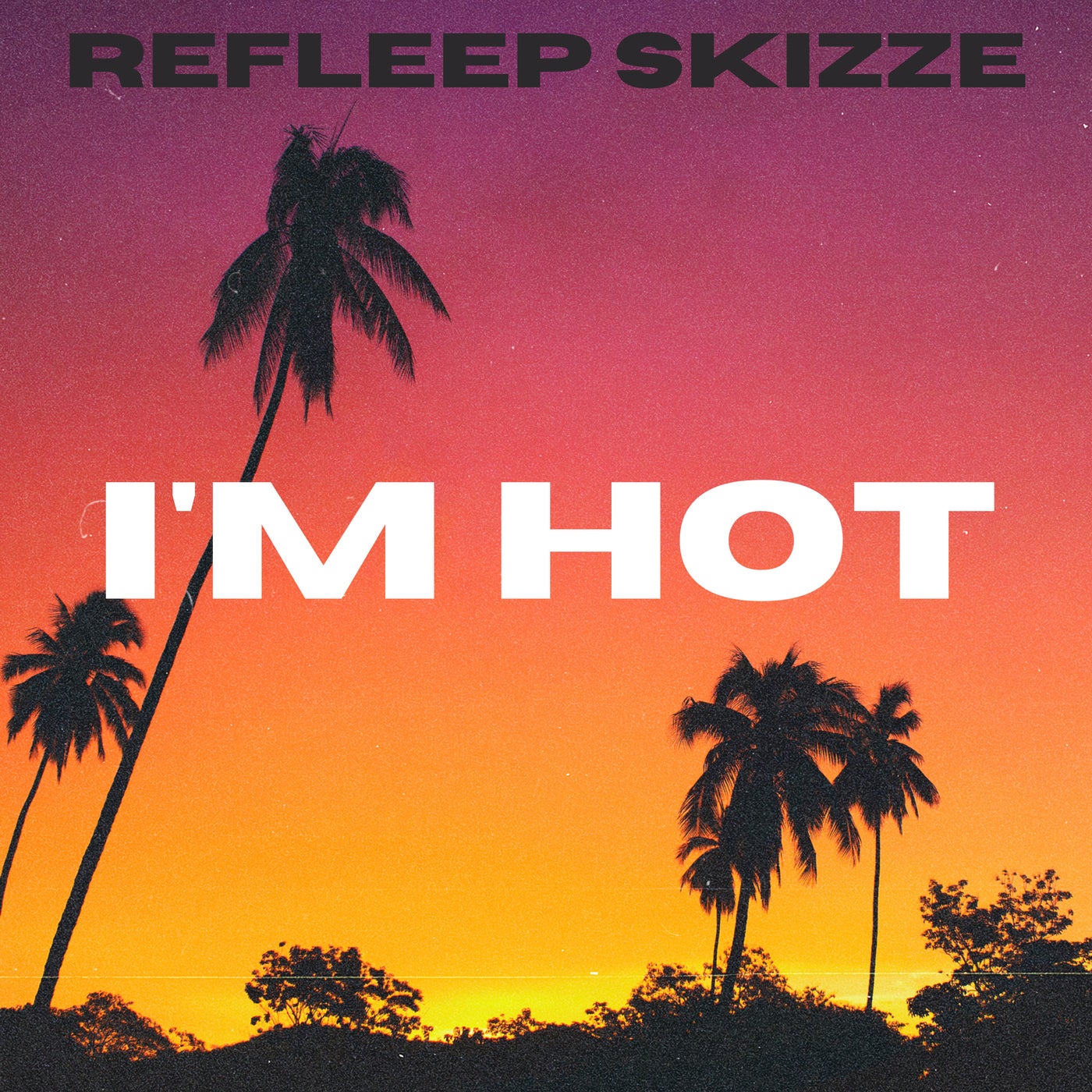 I'm Hot by Refleep Skizze on Beatsource