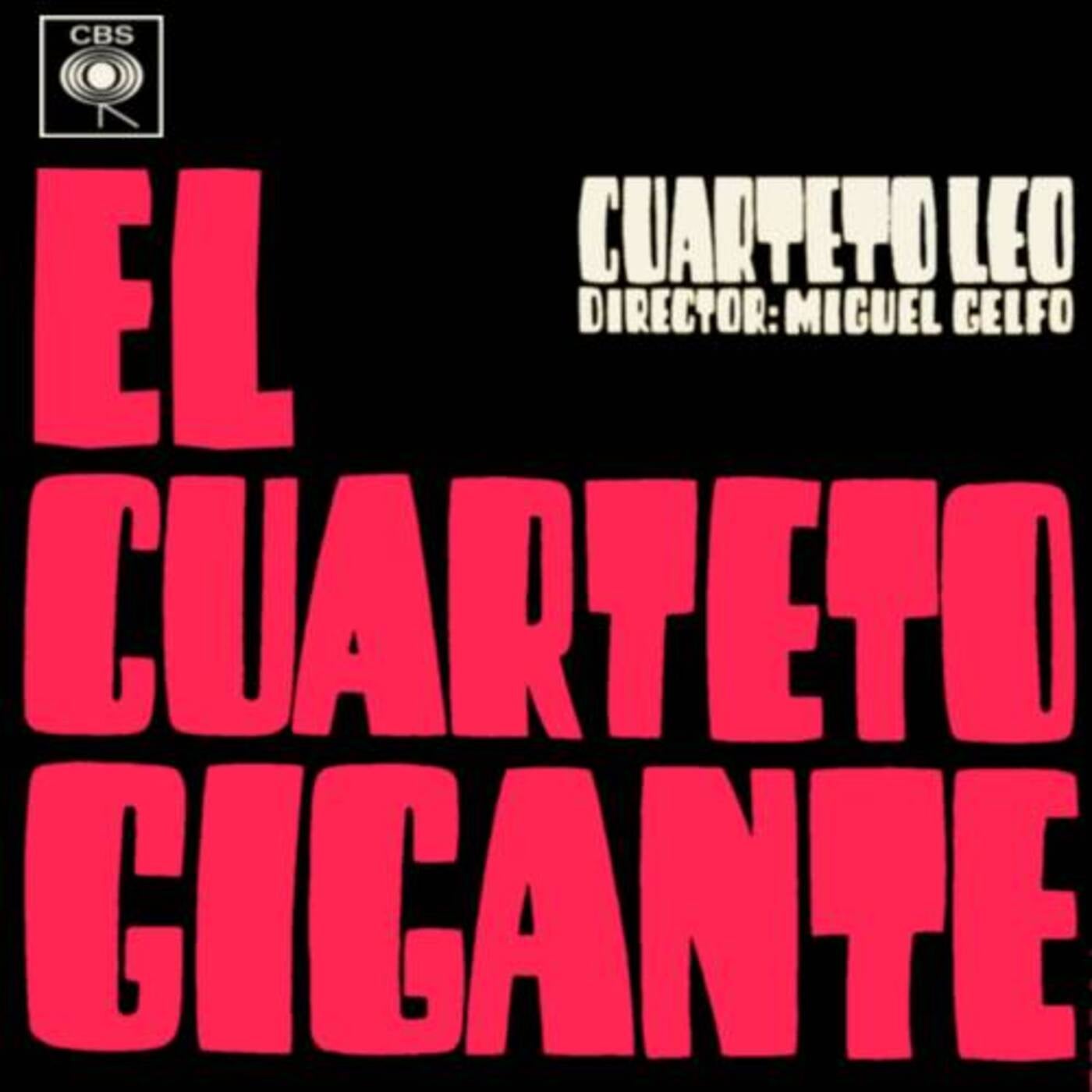 El Cuarteto Gigante by Cuarteto Leo on Beatsource