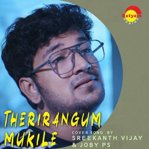 Therirangum Mukile (Recreated Version) by Sreekanth Vijay, Sreekanth ...