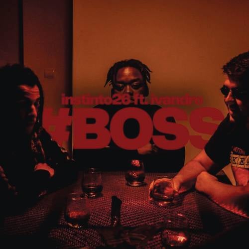 #BOSS by Julinho KSD, Yuran, Trista, Instinto 26 and Kibow on Beatsource