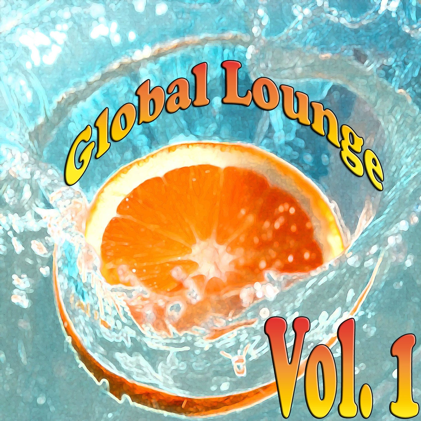 Global Lounge, Vol. 1 by Marlon, Spada, The Famous Dolls, Southern ...