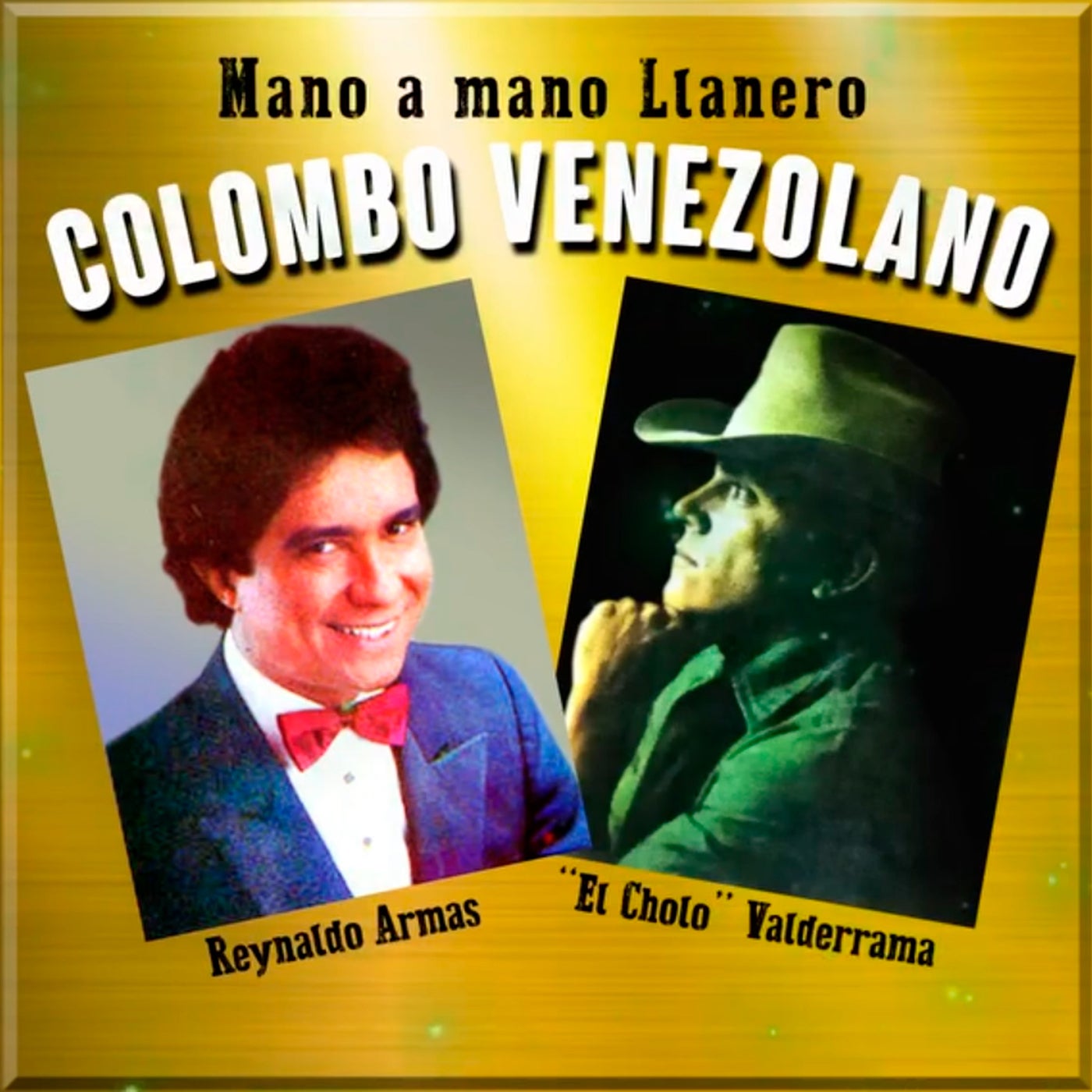 Mano a Mano Llanero Colombo Venezolano by Reynaldo Armas and Orlando ...