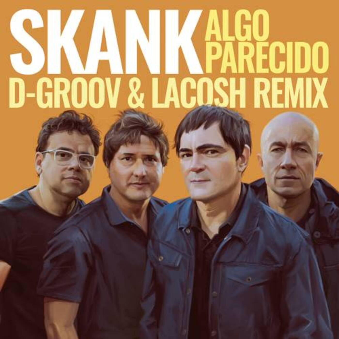 Algo Parecido (D-Groov e Lacosh Remix) by Skank, D-Groov and Lacosh on ...