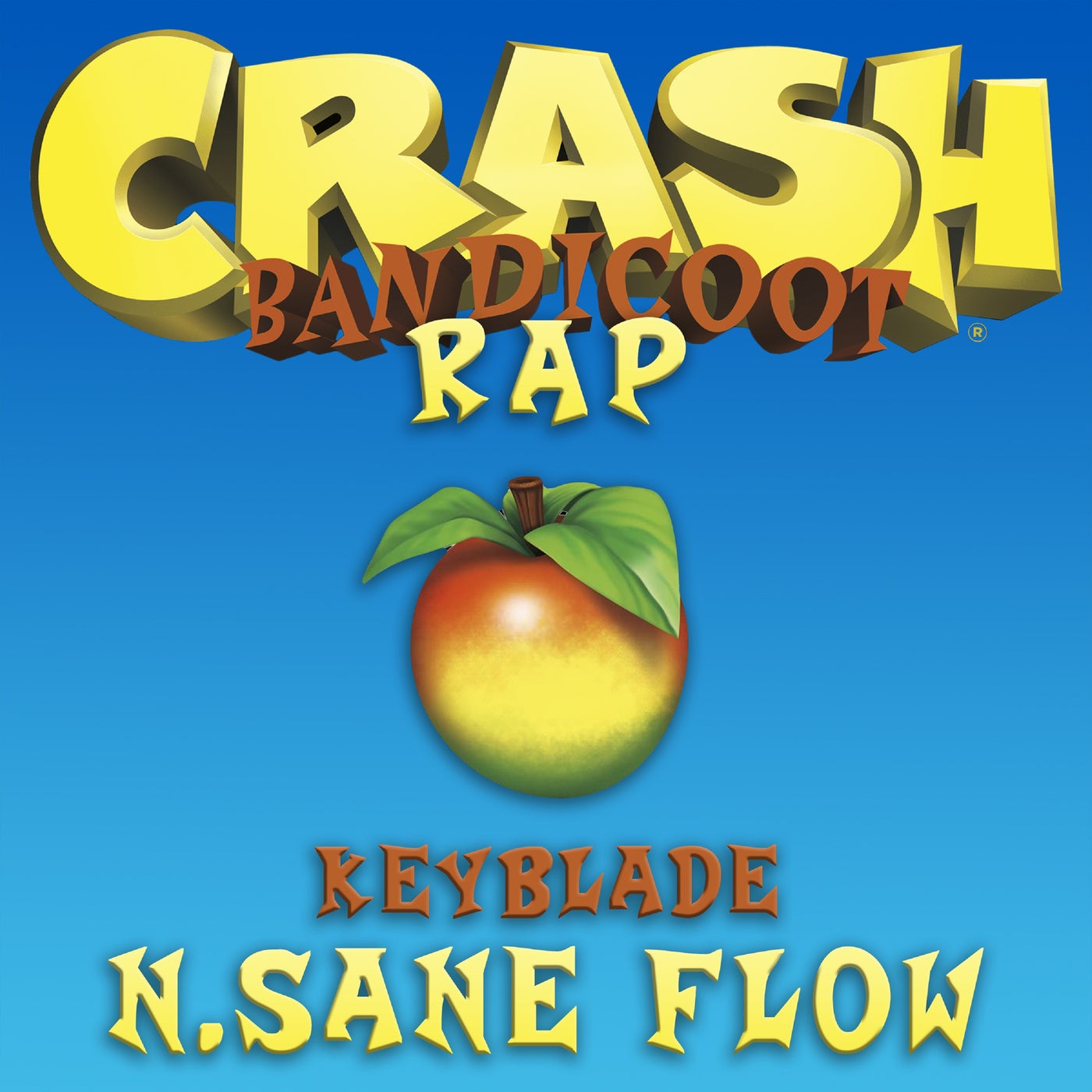 N-Sane Flow (Crash Bandicoot Rap) by Keyblade on Beatsource
