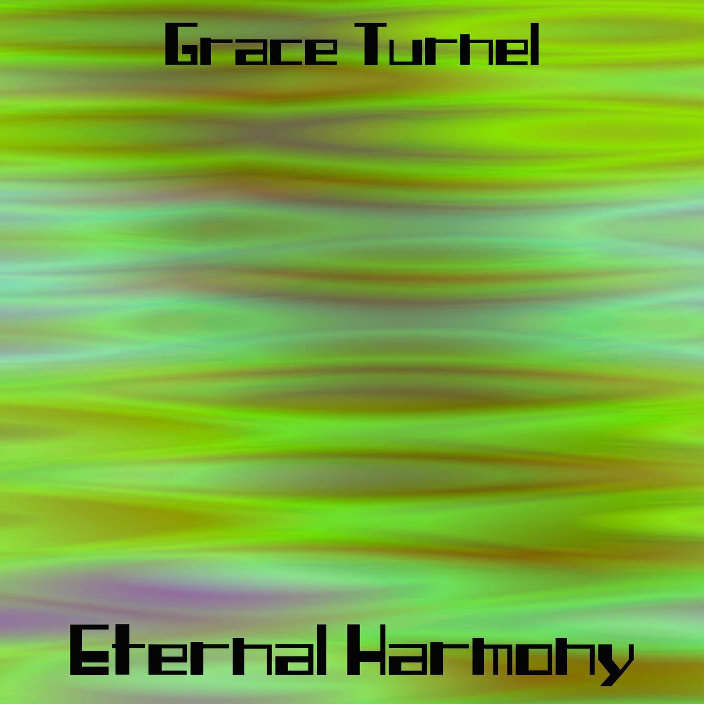 Eternal Harmony by Grace Turne and Grace Turnel on Beatsource