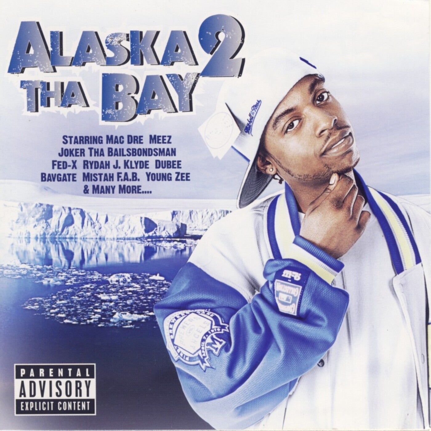Alaska 2 Tha Bay By Mac Dre Meez Joker Tha Bailsondsman Messy Marv Rydah Klyde Mistah Fab
