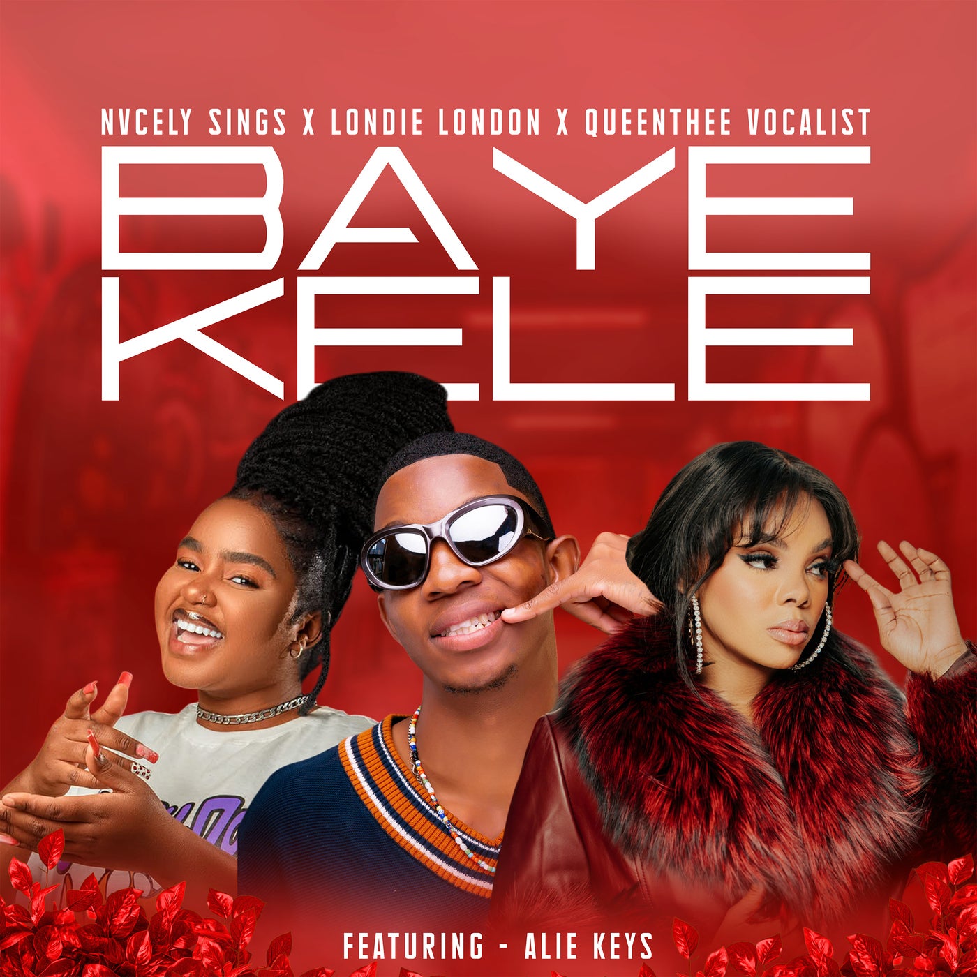 Bayekele (feat. Alie Keys) by Londie London, Alie Keys, Nvcely Sings ...