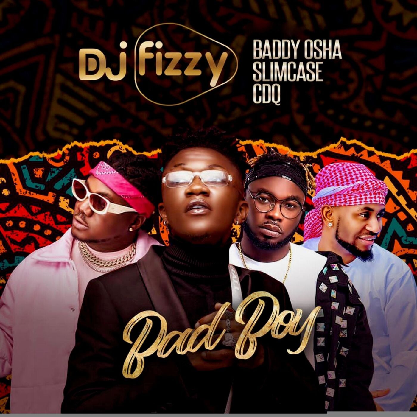 Bad Boy by CDQ, Slimcase, DJ Fizzy and Baddy Osha on Beatsource
