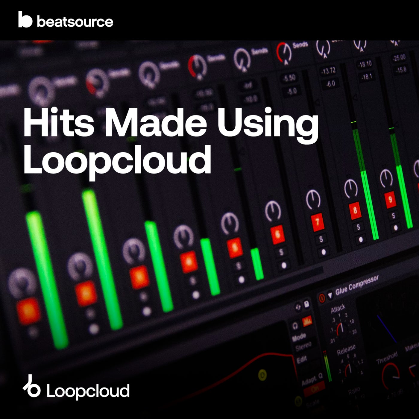 Hits Made Using Loopcloud Playlist for DJs on Beatsource