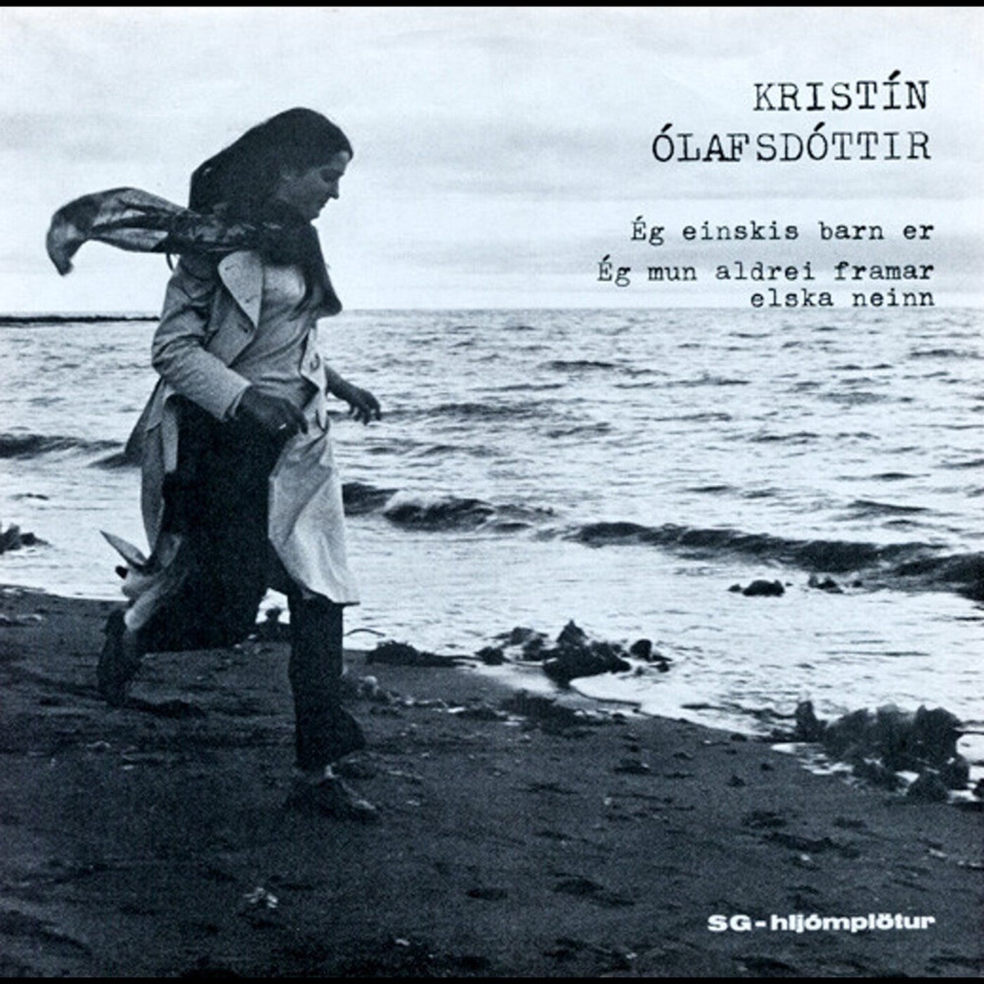 Ég einskins barn er / Ég mun aldrei framar elska neinn by Kristín Á ...