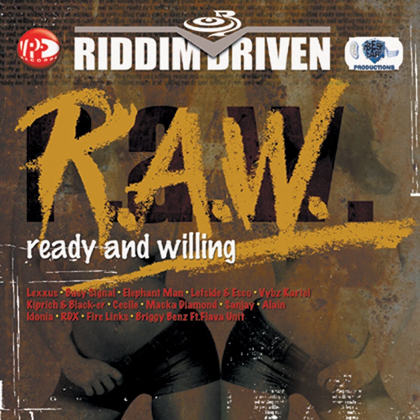 Riddim Driven: (R.A.W.) Ready And Willing by Lexxus, Busy Signal ...