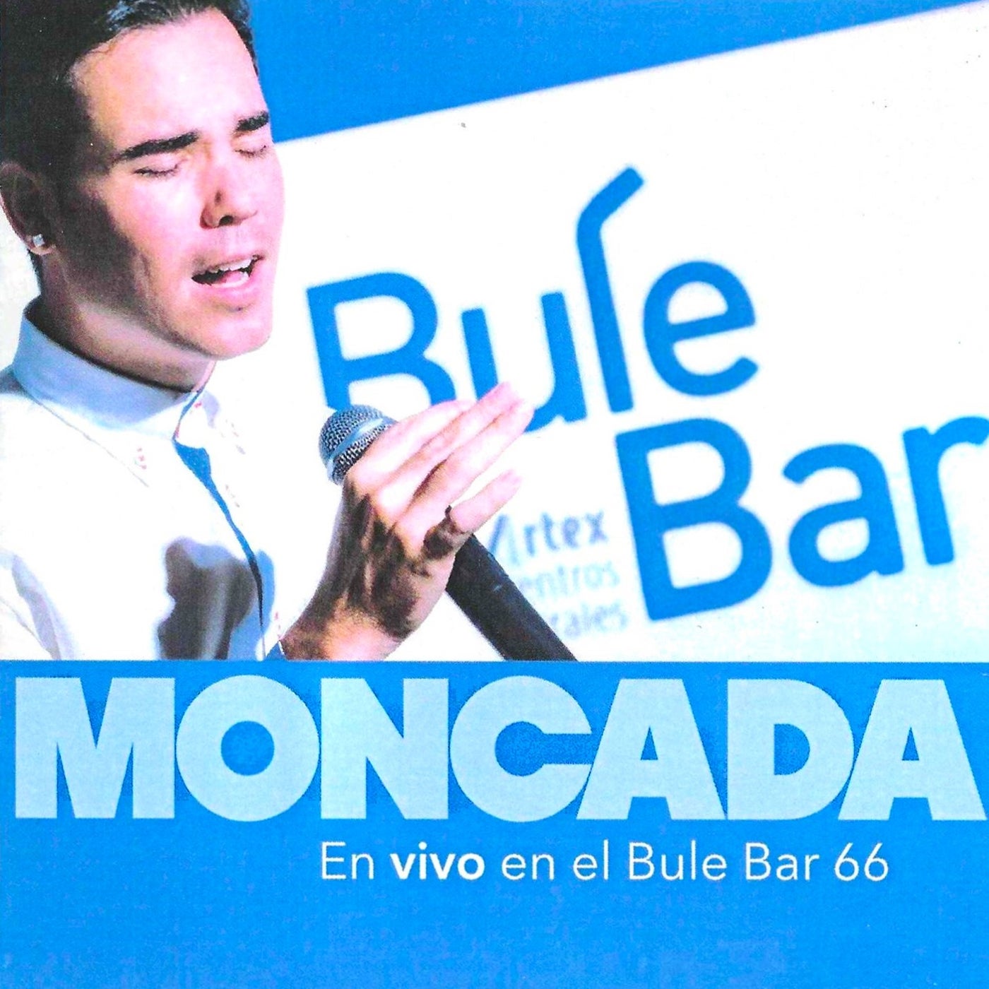 En Vivo en el Bule Bar 66 (En Vivo) by Moncada on Beatsource