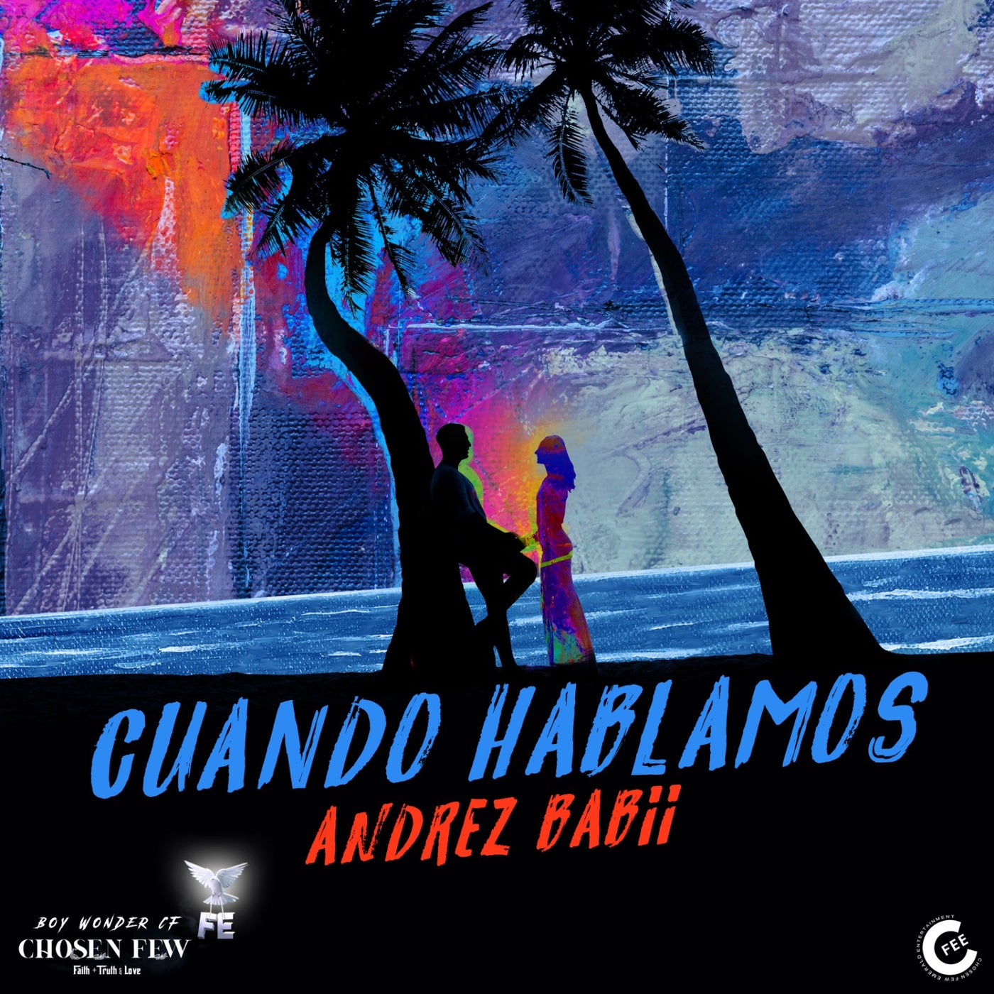 Cuando Hablamos by Boy Wonder CF and Andrez Babii on Beatsource